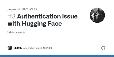 Authentication Issue With Hugging Face · Issue 3 · Jaeyeonkim99enclap