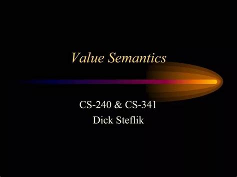 Ppt Value Semantics Powerpoint Presentation Free Download Id828980