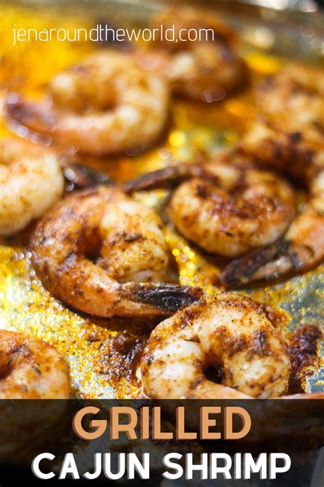 15 Minute Grilled Cajun Shrimp Jen Around The World