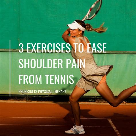 3 Exercises To Relieve Shoulder Pain From Tennis Proresults Pt