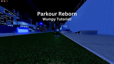 Wumpy Tutorial Parkour Reborn Roblox Youtube