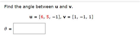 Solved Find The Angle Between U And V U V Chegg Com