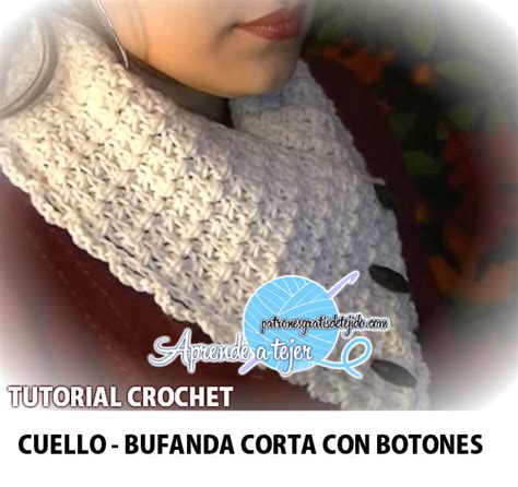 Cuello Bufanda Corta Con Botones Tejida Con Ganchillo Tutorial
