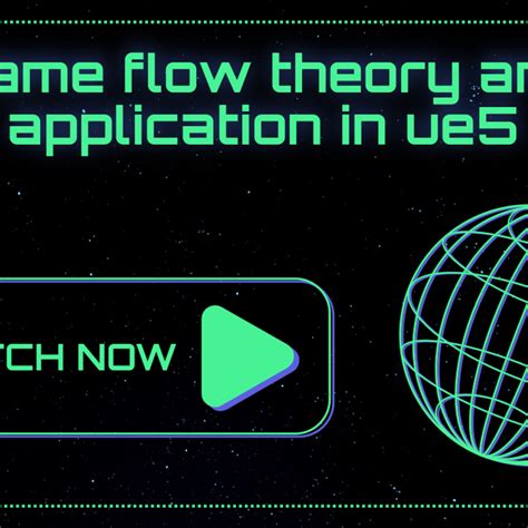 Game Flow Theory And Application In Ue5 Community Tutorial