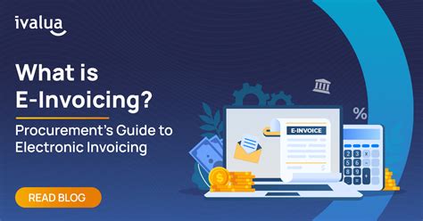 Comprehensive Guide To E Invoicing Definition Process Benefits Ivalua