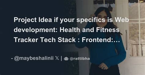 Project Idea If Your Specifics Is Web Development Health And Fitness Tracker Tech Stack