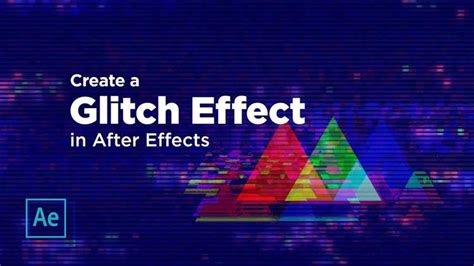 How To Create Glitch Screen Effects In After Effects
