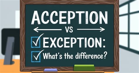 Acception Vs Exception Whats The Difference