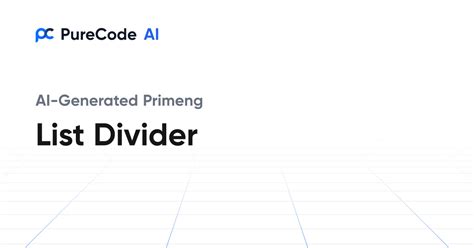 Build Great Primeng List Divider Components Faster Using Ai Tools