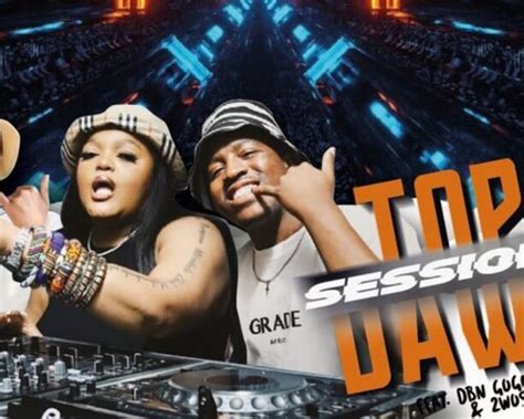 Dbn Gogo Stopper And 2woshort Top Dawg Sessions Mix Mp3 Download