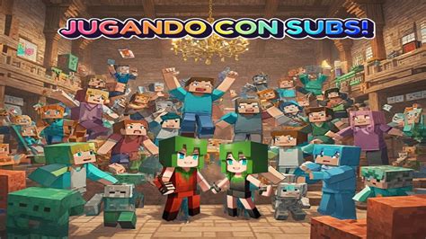 MINECRAFT Y TERROR CON SUSCRIPTORES YouTube