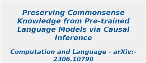 Latest Research Topic In Preserving Commonsense Knowledge From Pre