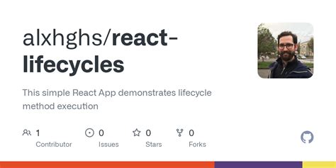 Github Alxhghsreact Lifecycles This Simple React App Demonstrates