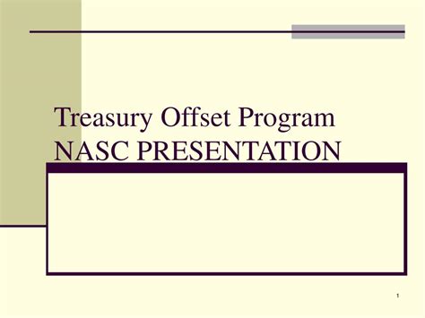 PPT Treasury Offset Program NASC PRESENTATION PowerPoint Presentation ID