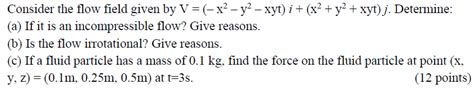 solved consider the flow field given by v x2 y2