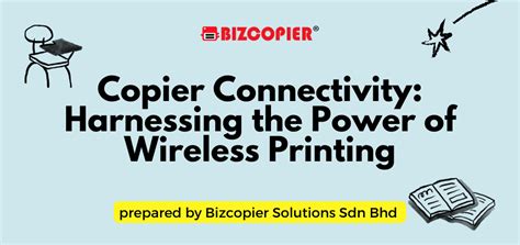 Copier Connectivity Harnessing The Power Of Wireless Printing Ricoh Copier Supplier In Klang