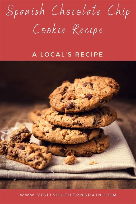 Spanish Chocolate Chip Cookies Ultimate Recipe