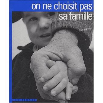 On ne choisit pas sa famille broché Gautrey Isabel Achat Livre fnac