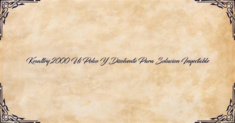Kovaltry 2000 Ui Polvo Y Disolvente Para Solucion Inyectable