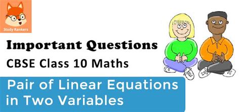 Important Questions For Class 10 Maths Chapter 3 Pair Of Linear