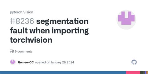 Segmentation Fault When Importing Torchvision · Issue 8236 · Pytorch