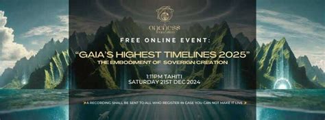 Gaias Highest Timelines 2025 Free Event Ticket Gaby Kowalski