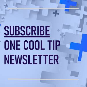 Cool Tech Tips For A Cooler Life One Cool Tip How To Create