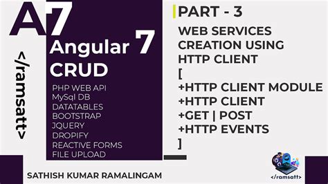Angular 7 Crud — Part 3— Creating Web Services Using Client By Sathish Kumar Ramalingam