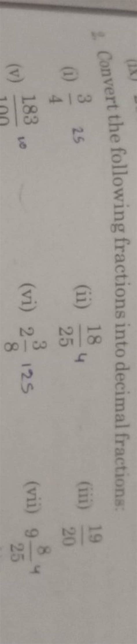Convert The Following Fractions Into Decimal Fractions I Ii