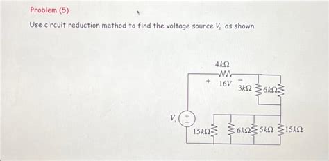 Solved Use Circuit Reduction Method To Find The Voltage Chegg