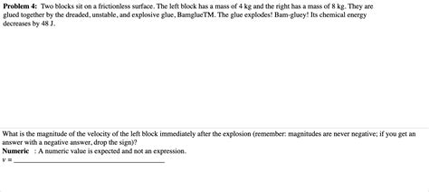 Solved Problem Two Blocks Sit On A Frictionless Surface Chegg Com