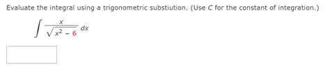 Solved Evaluate The Integral Using A Trigonometric Chegg Com