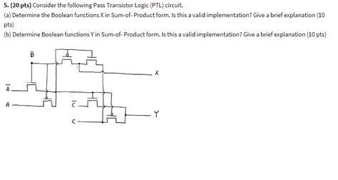 Solved 5 20 Pts Consider The Following Pass Transistor