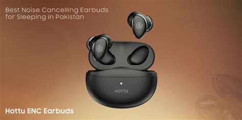 Best Noise Cancelling Earbuds For Office Use Travel In Pakistan