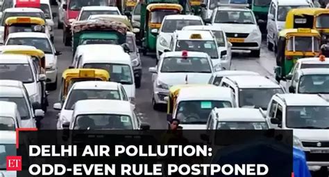 Delhi Air Pollution Odd Even Rule Postponed Says Aap Govt As Aqi