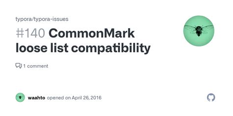 Commonmark Loose List Compatibility · Issue 140 · Typoratypora Issues