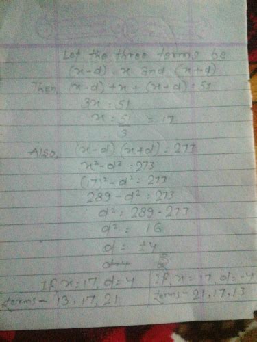 If The Sum Of Three Consecutive Terms Of An Ap Is And The Product Of