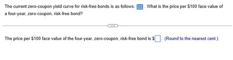 Solved The Current Zero Coupon Yield Curve For Risk Free Chegg Com