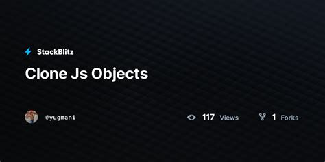 Clone Js Objects Stackblitz