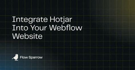 Enhance Webflow Website With Hotjar Integration
