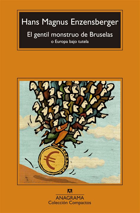 Tres Libros Para Entender La Obra De Hans Magnus Enzensberger Infobae