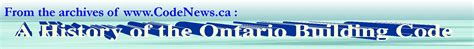 Codenews Ca History Of The Ontario Building Code