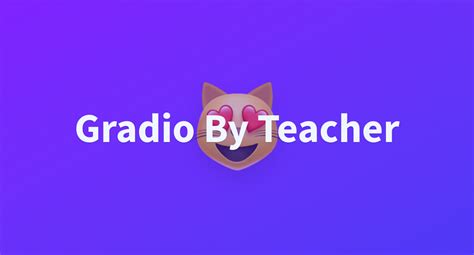 Gradio By Teacher A Hugging Face Space By David5244