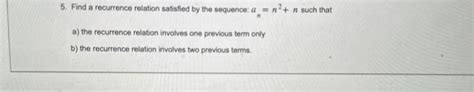 Solved 5 Find A Recurrence Relation Satisfied By The Chegg Com