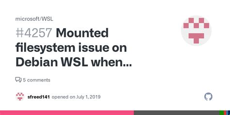 Mounted Filesystem Issue On Debian Wsl When Running Cmake · Issue 4257 · Microsoftwsl · Github