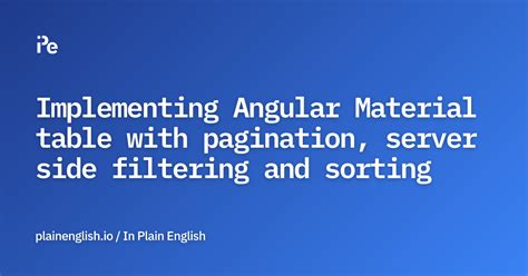 Implementing Angular Material Table With Pagination Server Side