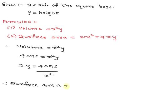 SOLVED A Rectangular Solid With A Square Base Has A Volume Of Cubic Inches Let X
