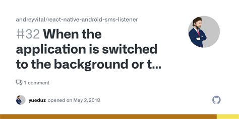 when the application is switched to the background or the screen is