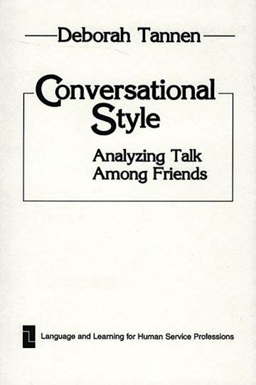 Conversational Style Analyzing Talk Among Friends Praeger