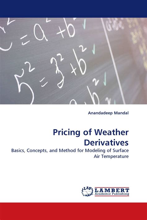 Pricing Of Weather Derivatives 978 3 8433 8341 7 9783843383417